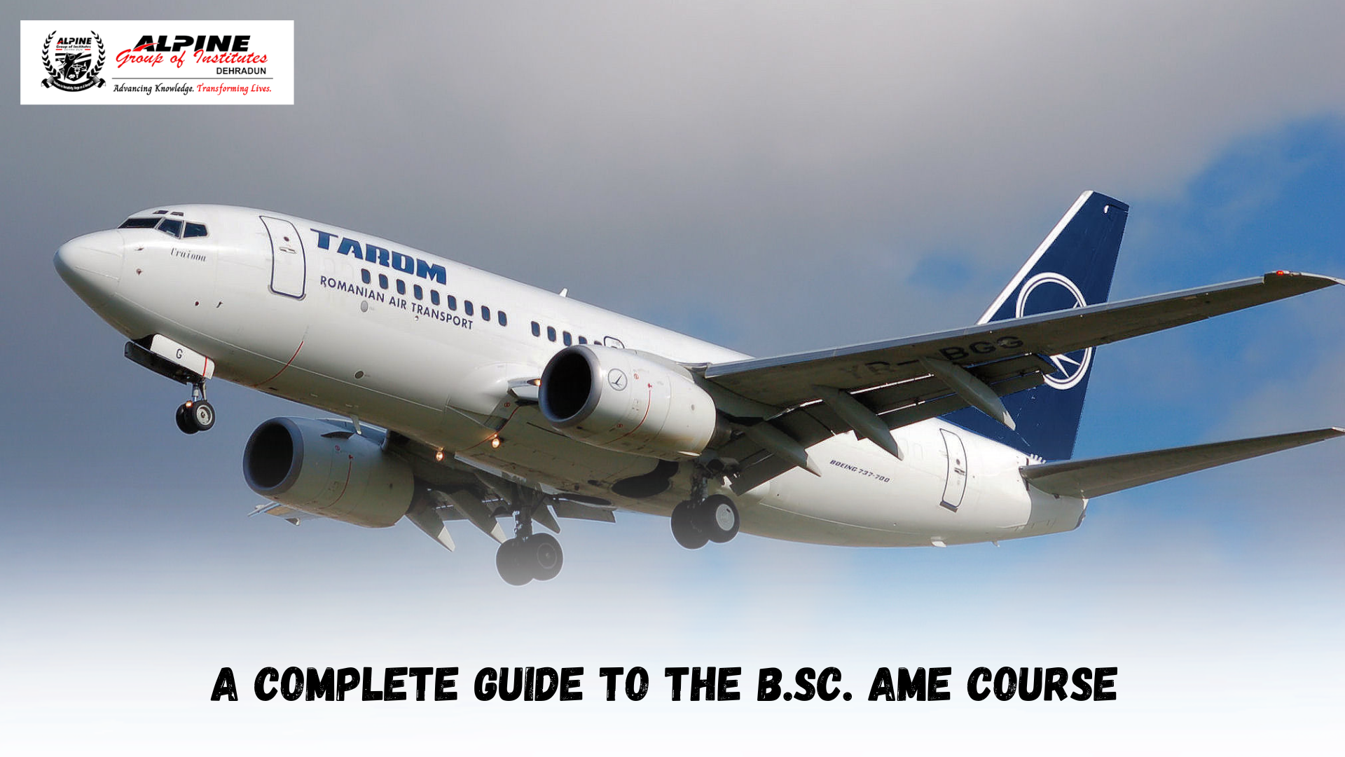 A Complete Guide To The B.Sc. AME Course - Alpine Group Of Institutes