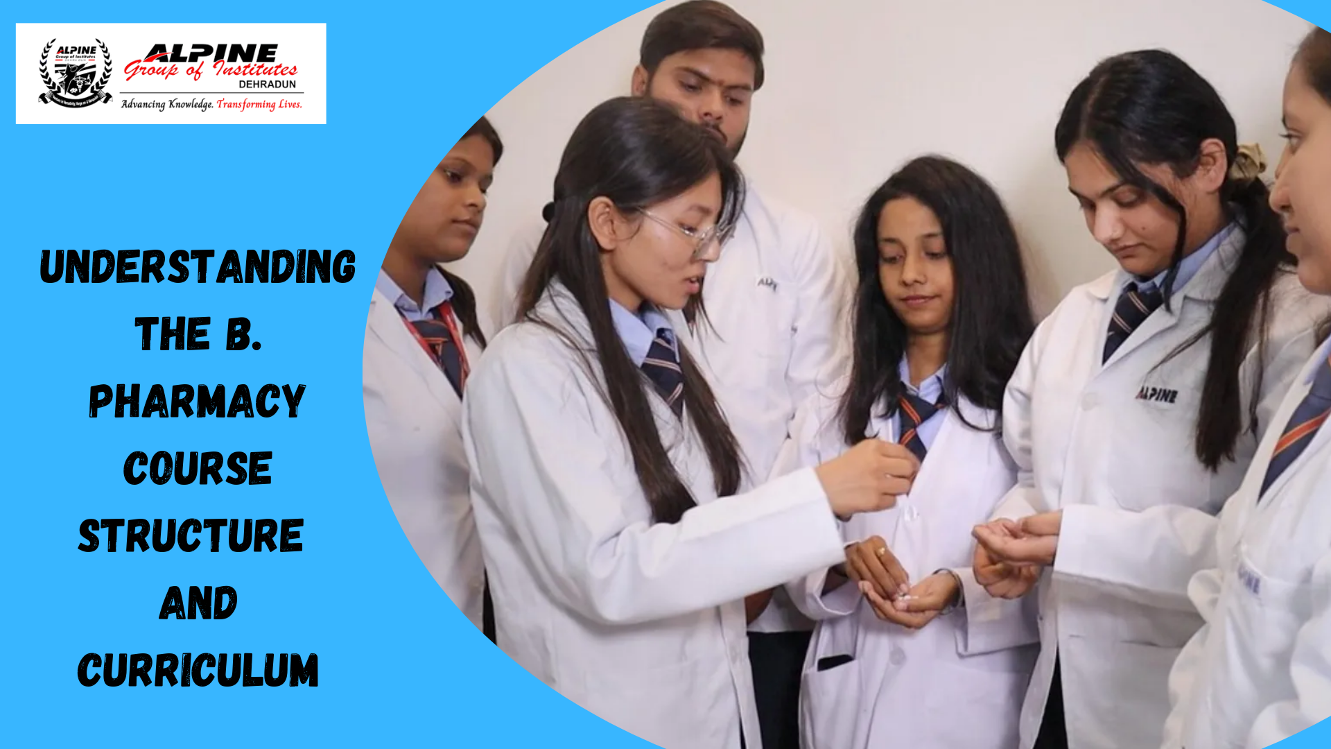 Understanding the B. Pharmacy Course Structure and Curriculum - Alpine ...